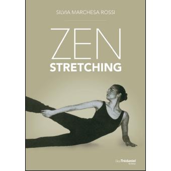Zen stretching - Coffret - Silvia Marchesa-Rossi - Achat Livre | fnac