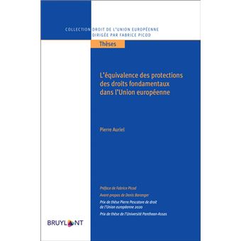 L'équivalence des protections des droits fondamentaux dans l'UE ...