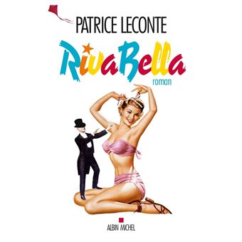 Riva Bella - broché - Patrice Leconte - Achat Livre ou ebook | fnac
