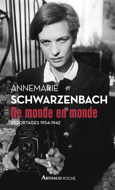 De monde en monde - Poche - Annemarie Schwarzenbach, Dominique-Laure ...