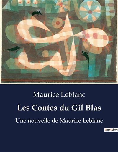 Les Contes du Gil Blas Une nouvelle de Maurice Leblanc - broché ...