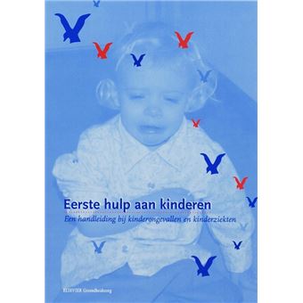 Rescue Reeks - een handleiding bij kinderongevallen en kinderziekten ...