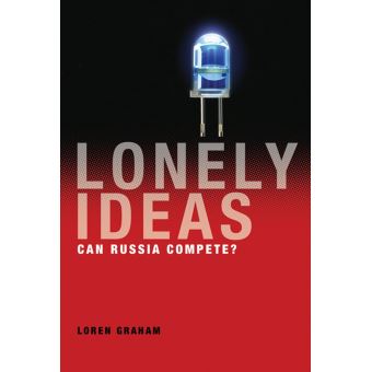 Lonely Ideas Can Russia Compete? - relié - Loren Graham - Achat Livre ...