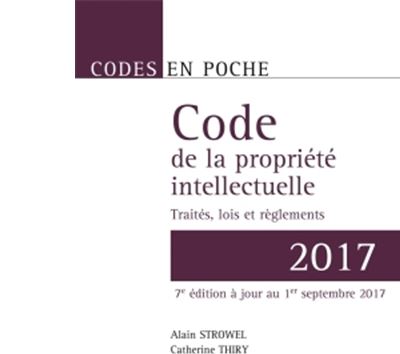 Code en poche - Code de la propriété intellectuelle 2017 Traités ...