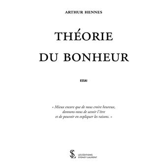 Théorie du Bonheur - broché - Arthur Hennes - Achat Livre | fnac