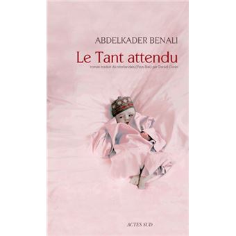 Le Tant attendu - broché - Abdelkader Benali, Daniel Cunin - Achat ...