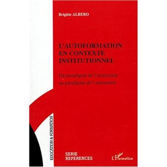 L'autoformation en contexte institutionnel Du paradigme de l ...