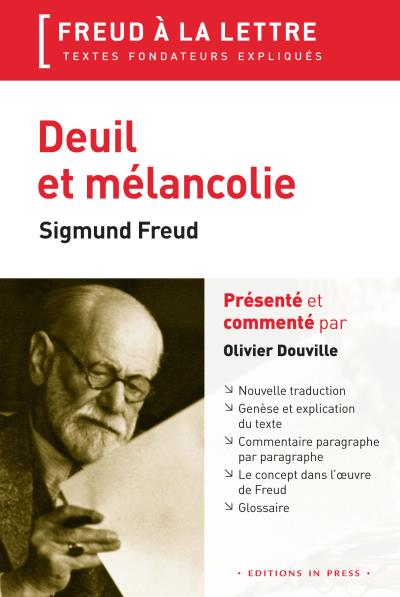 Deuil Et Mélancolie Sigmund Freud 1915 Broché Olivier Douville