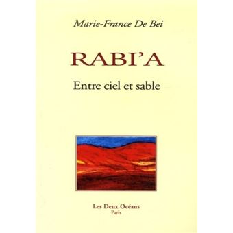 Rabi'a - broché - Marie-France de Bei - Achat Livre | fnac