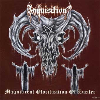 Magnificent Glorification Of Lucifer - Inquisition - CD album - Achat ...