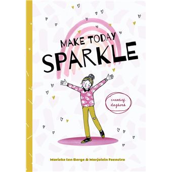 Make today sparkle Creatief dagboek - cartonné - Marjolein Feenstra ...