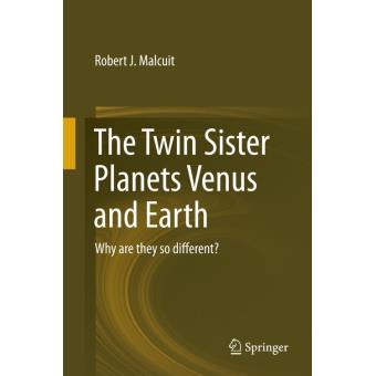 The twin sister planets venus and earth - relié - Robert Malcuit ...