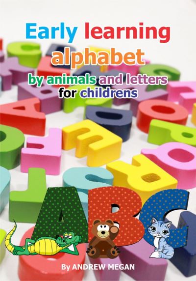 Early learning alphabet by animals and letters for children - ebook ...