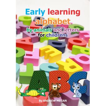 Early learning alphabet by animals and letters for children - ebook ...
