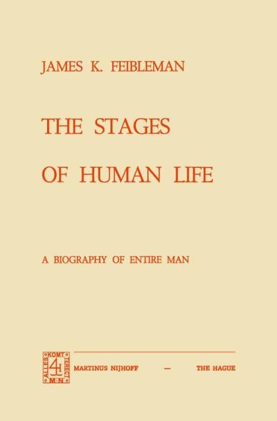 The stages of human life - Poche - J.K. Feibleman - Achat Livre ou ...