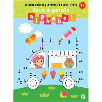 Je joue avec des lettres et des chiffres - Jeux à points l'alphabet ...
