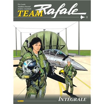 Team Rafale - L'intégrale Tome 1 - Team Rafale Intégrale - Tome 1 ...