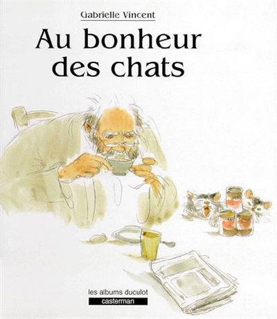 Au bonheur des chats - cartonné - Gabrielle Vincent, Gabrielle Vincent ...