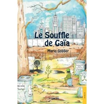Le Souffle de Gaïa - broché - Mario Gobber - Achat Livre | fnac