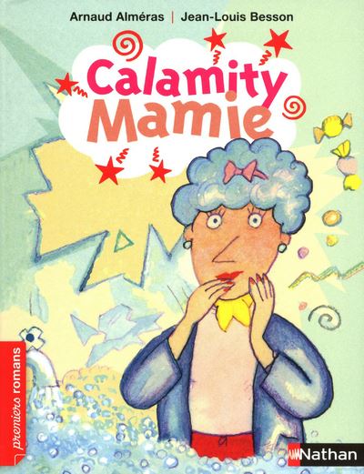 Calamity Mamie - Calamity Mamie - Arnaud Alméras, Jean-Louis Besson ...