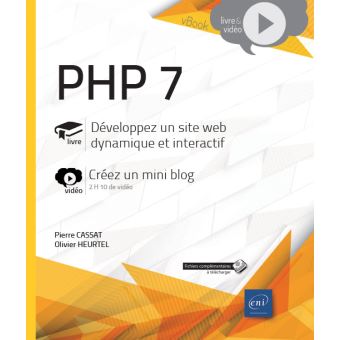 PHP 7 Développez un site web dynamique et interactif, Complément vidéo ...