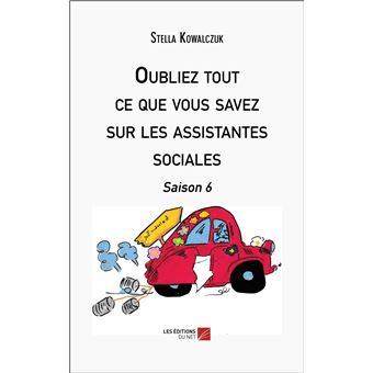 Oubliez tout ce que vous savez sur les assistantes sociales Saison 6 ...