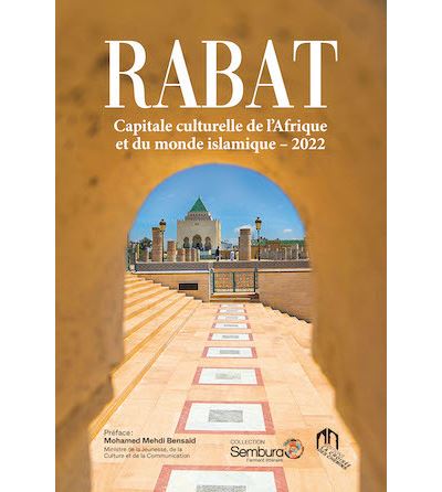 Rabat Capitale culturelle de l’Afrique et du monde islamique - broché ...