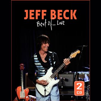 Best Of...Live (Rare Radio Broadcasts From The 80's And 90's) - Jeff Beck - CD album - Achat ...