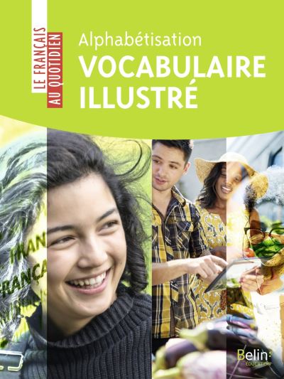 Alphabétisation : vocabulaire illustré Un cahier de vocabulaire pour ...