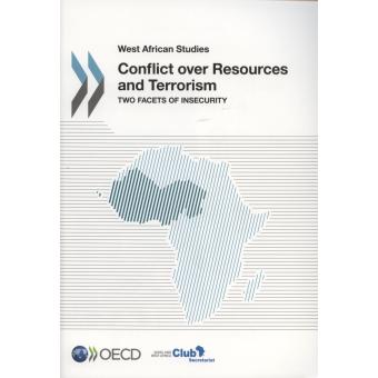Conflict over ressources and terrorism Two facets of insecurity ...