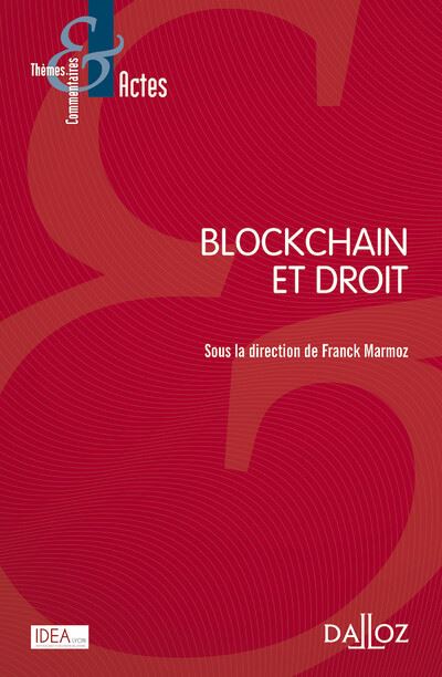 Blockchain et droit - broché - Franck Marmoz - Achat Livre | fnac