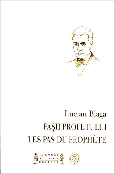Les Pas du prophète Pasii Profetului - broché - Lucian Blaga - Achat ...