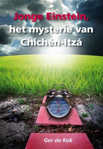 Jonge Einstein, het mysterie van Chichen-itza - broché - Ger de Kok ...