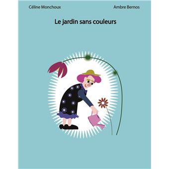 Le chasseur de chagrin et autres histoires - broché - Céline Monchoux ...