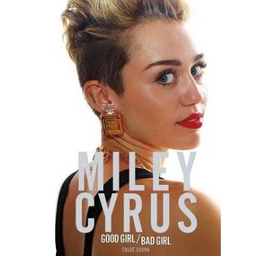 CYRUS MILEY, GOOD GIRL/ BAD GIRL - broché - Chloe Govan - Achat Livre ...
