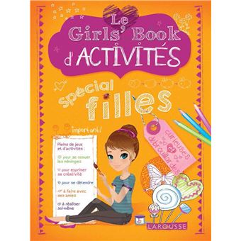 Le Girl's Book d'activité - spécial filles - broché - Collectif - Achat ...