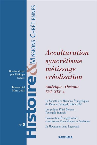 Acculturation, syncrétisme, métissage, créolisation Tome 5 - broché ...
