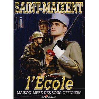 St Maixent l'Ecole Maison-mère des sous-offciers - relié - Patrick Simo ...