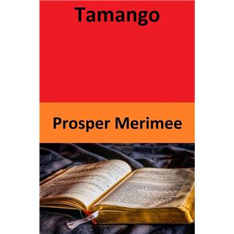 Tamango - ebook (ePub) - Prosper Mérimée - Achat ebook | fnac