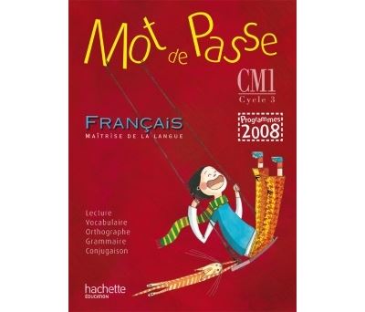 Mot de Passe Français CM1 - Guide pédagogique + CD audio - Ed.2010 ...