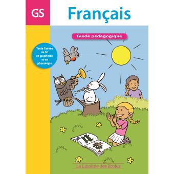 Français GS - Guide pédagogique - broché - Cathy Le Bris, Brigitte ...
