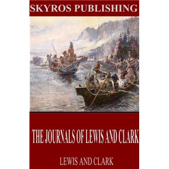The Journals of Lewis and Clark - ebook (ePub) - Meriwether Lewis ...