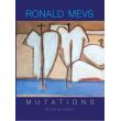 Ronald Mevs, mutations 40 ans de création - relié - Collectif - Achat ...