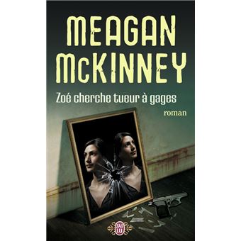 Zoé cherche tueur à gages - Poche - Meagan Mckinney - Achat Livre | fnac