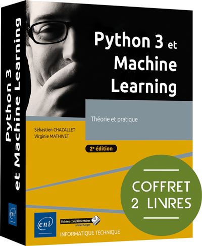 Python 3 et Machine Learning - Coffret de 2 livres : Théorie et ...