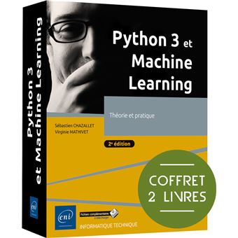 Python 3 et Machine Learning - Coffret de 2 livres : Théorie et pratique (2e édition) - Dernier ...