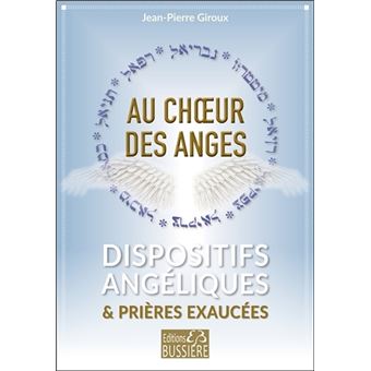 Au choeur des anges - Dispositifs angéliques & prières exaucées ...