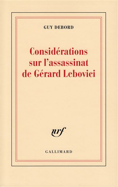 Considérations sur l'assassinat de Gérard Lebovici - broché - Guy ...