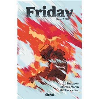 Friday - Tome 02 - Dernier livre de Ed Brubaker - Précommande & date de ...