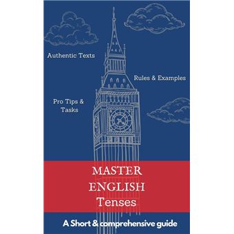 Master English Tenses: A Short & Comprehensive Guide - ebook (ePub ...
